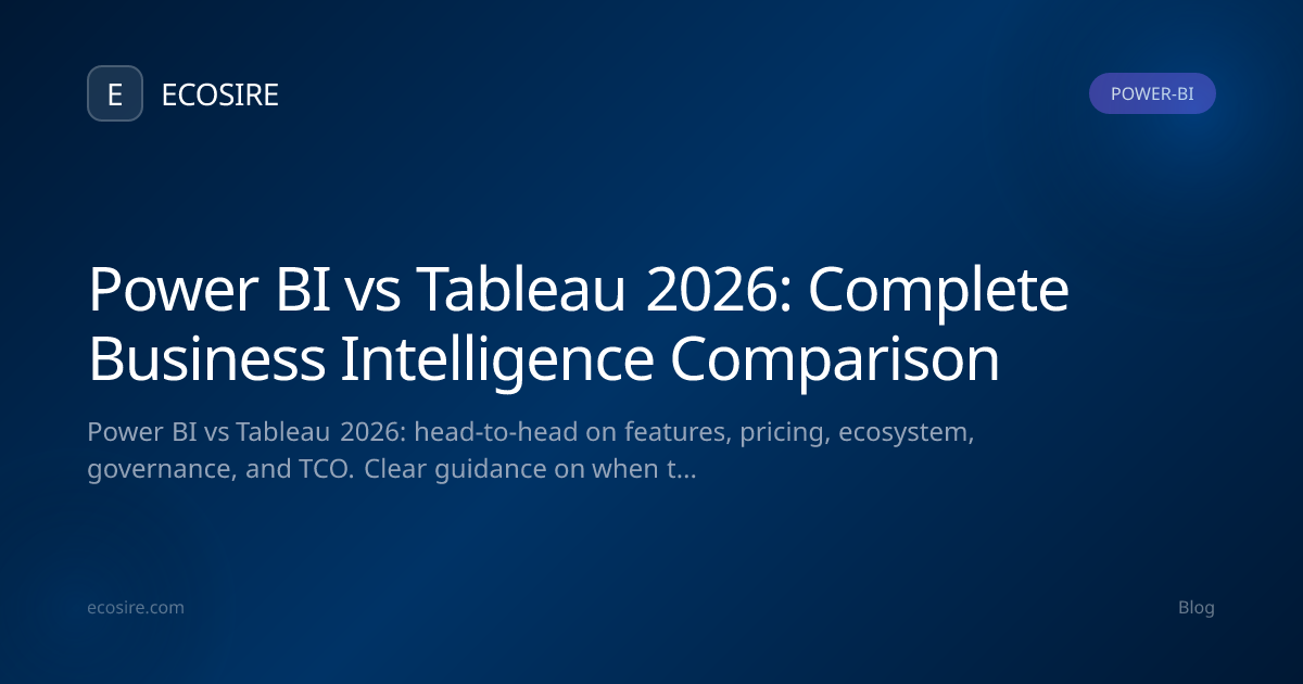Power BI vs Tableau 2026: Complete Business Intelligence Comparison ...